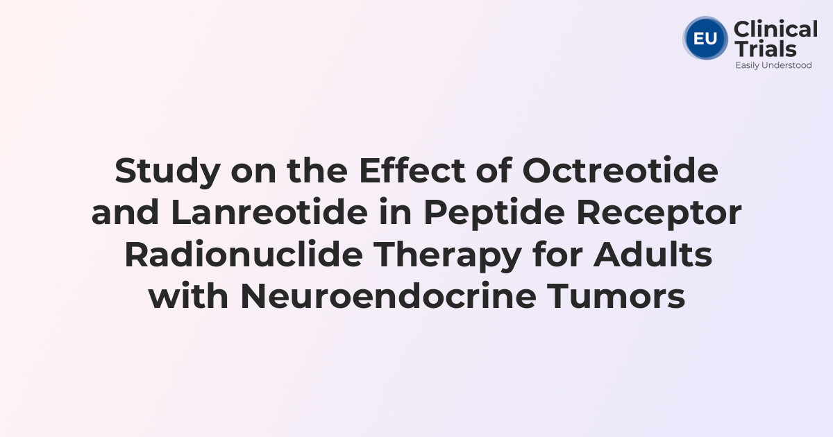 Study on the Effect of Octreotide and Lanreotide in Peptide Receptor ...