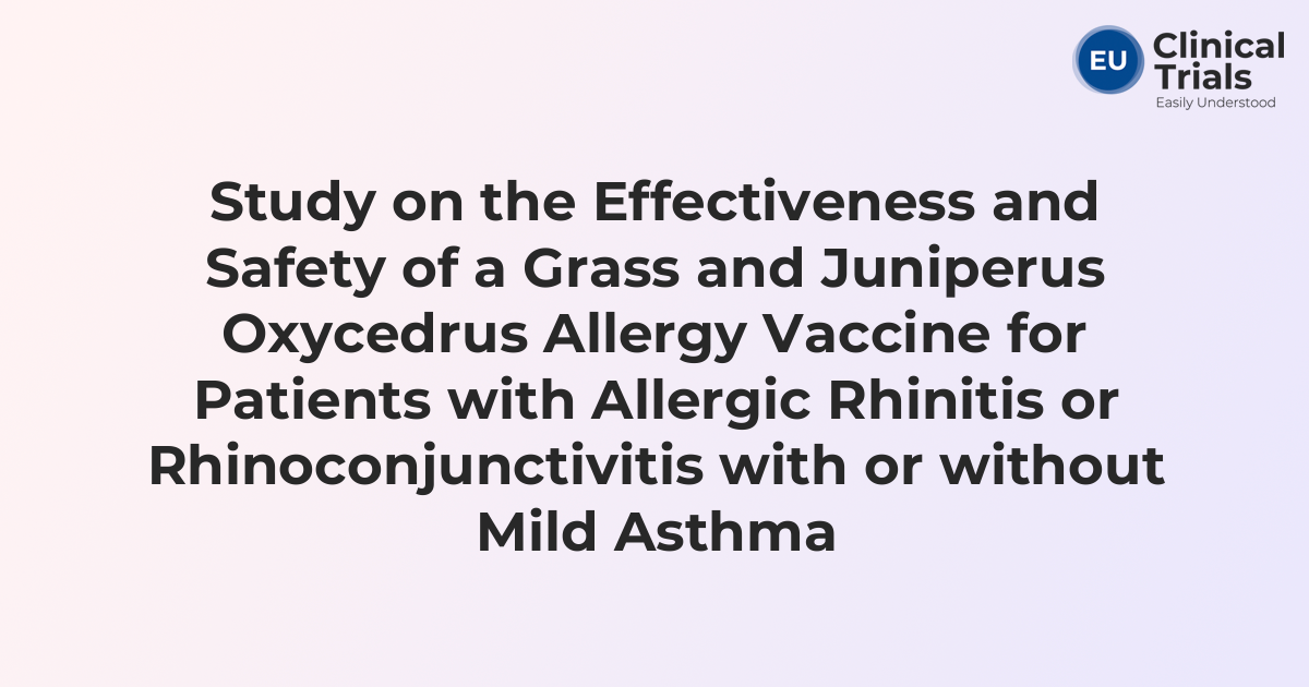 Study on the Effectiveness and Safety of a Grass and Juniperus ...