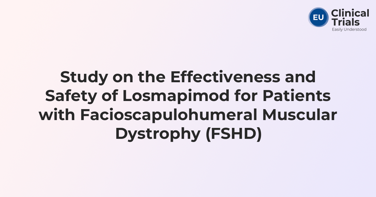 Study on the Effectiveness and Safety of Losmapimod for Patients with ...