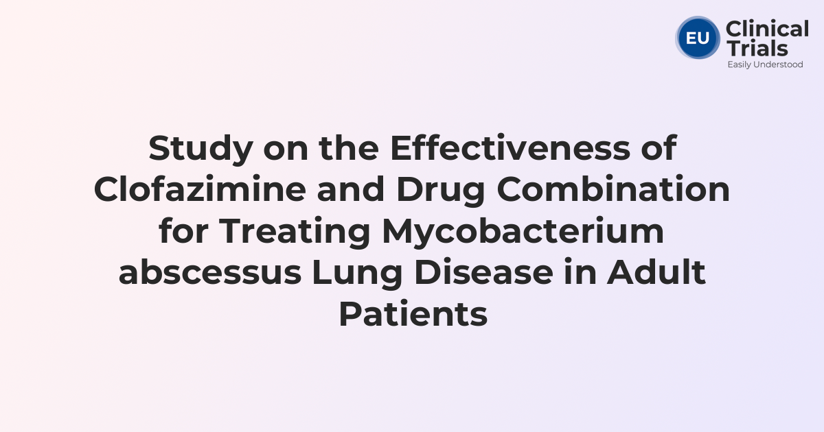 Study on the Effectiveness of Clofazimine and Drug Combination for ...