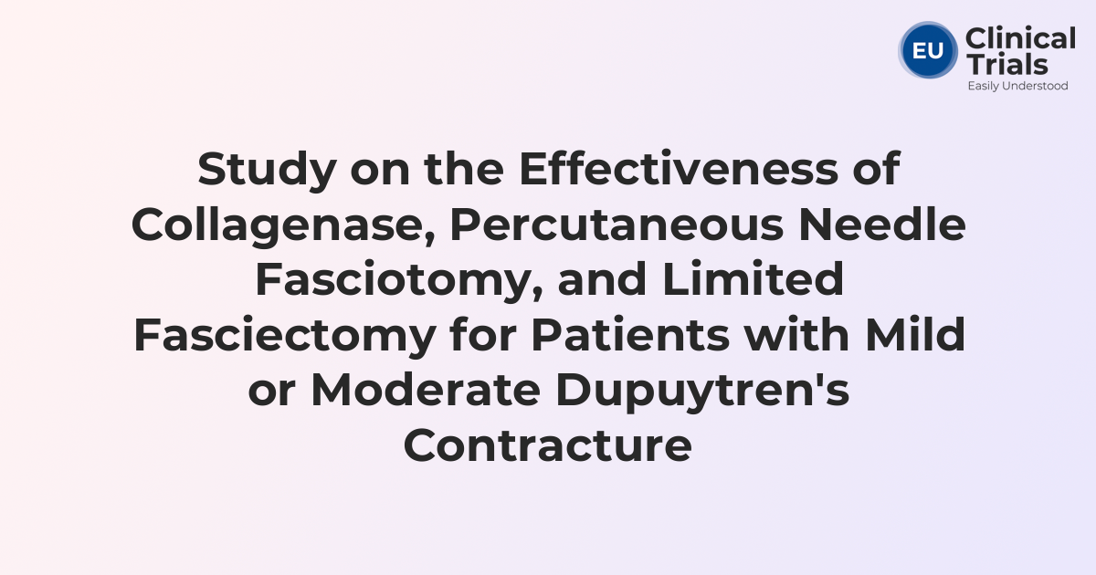 Study on the Effectiveness of Collagenase, Percutaneous Needle ...