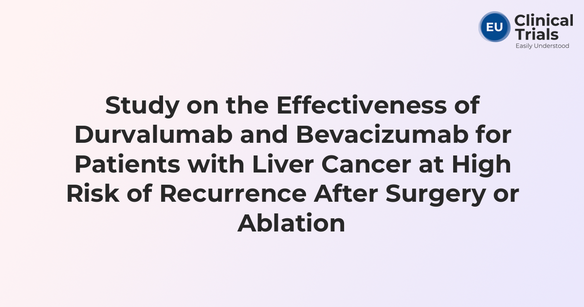 Study on the Effectiveness of Durvalumab and Bevacizumab for Patients ...