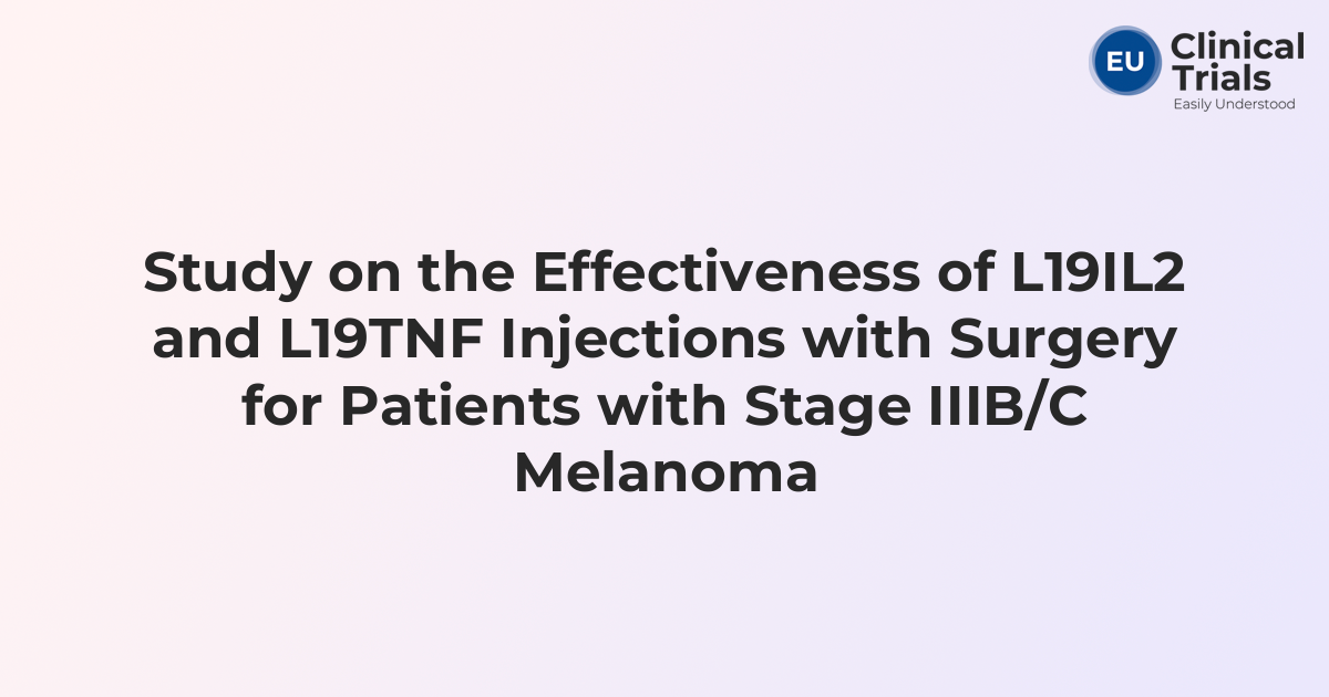 Study on the Effectiveness of L19IL2 and L19TNF Injections with Surgery ...