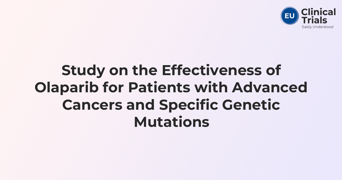 Study on the Effectiveness of Olaparib for Patients with Advanced ...