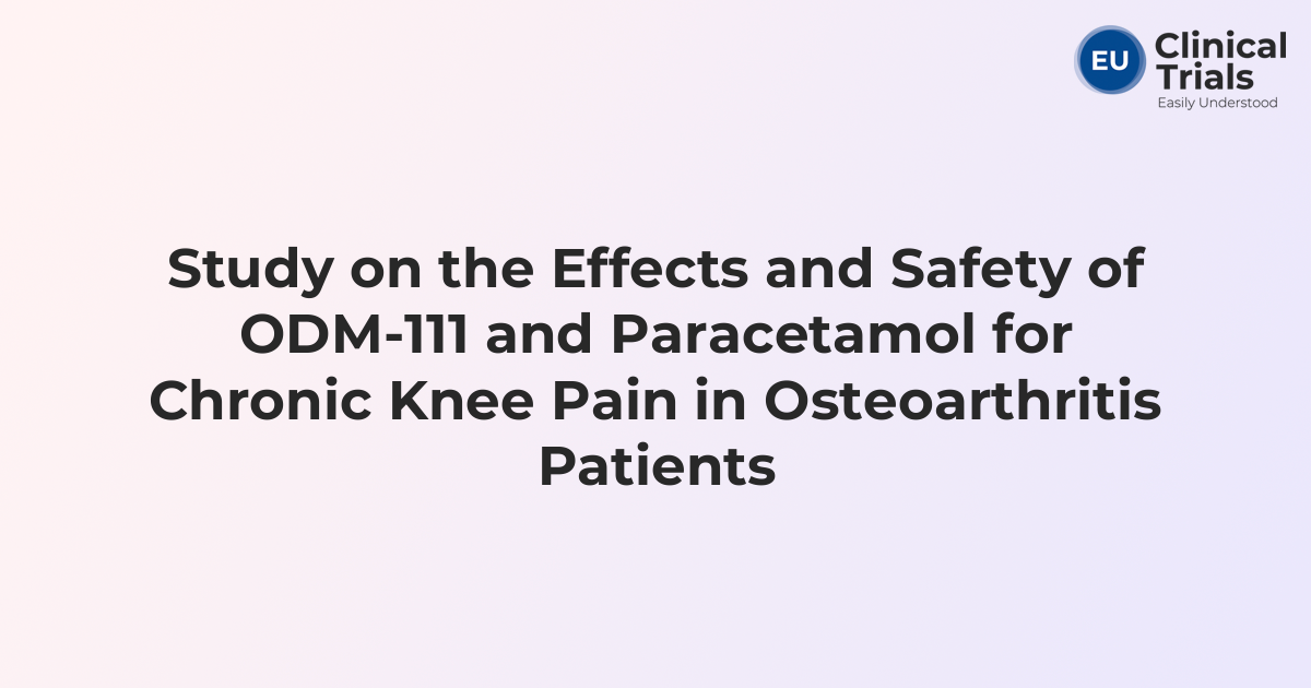 Study on the Effects and Safety of ODM-111 and Paracetamol for Chronic ...