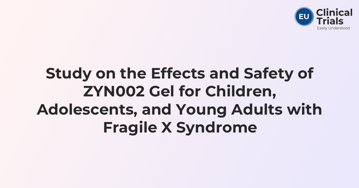 Study on the Effects and Safety of ZYN002 Gel for Children, Adolescents ...