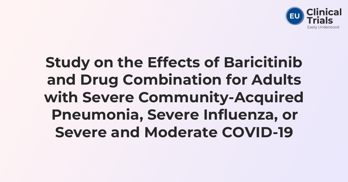Study on the Effects of Baricitinib and Drug Combination for Adults with Severe Community ...