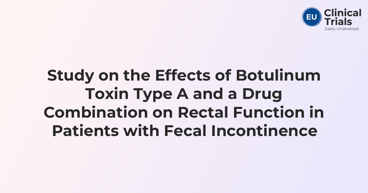 Study on the Effects of Botulinum Toxin Type A and a Drug Combination ...