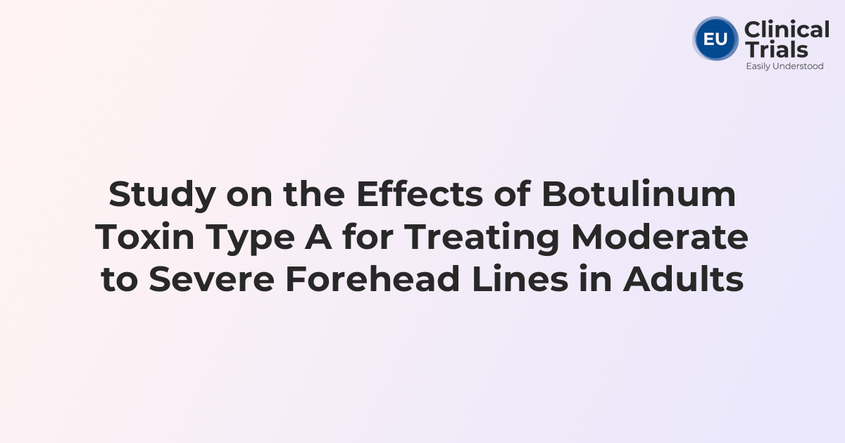 Study on the Effects of Botulinum Toxin Type A for Treating Moderate to ...