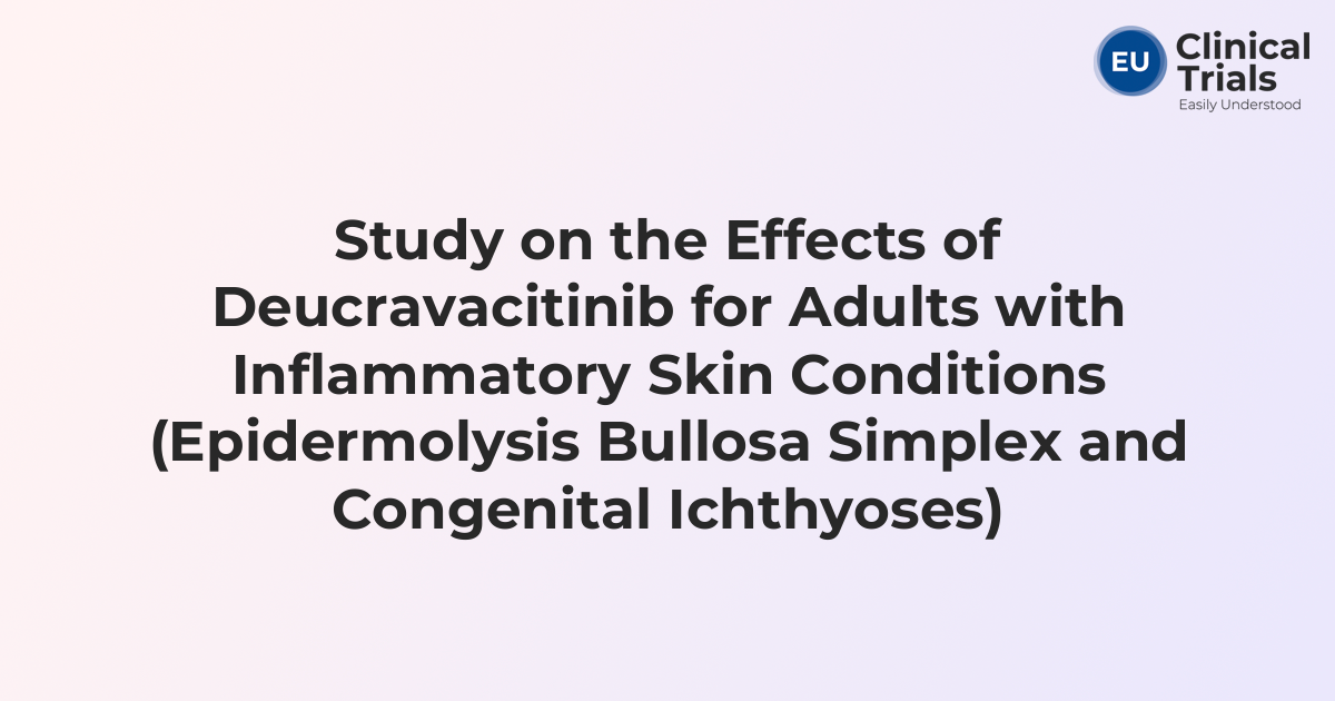 Study on the Effects of Deucravacitinib for Adults with Inflammatory ...