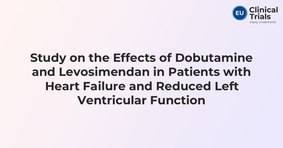 Study on the Effects of Dobutamine and Levosimendan in Patients with ...