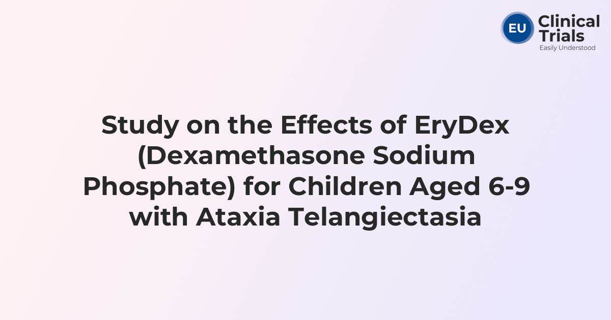 Study on the Effects of EryDex (Dexamethasone Sodium Phosphate) for ...