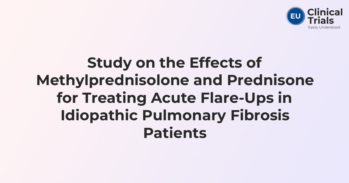 Study on the Effects of Methylprednisolone and Prednisone for Treating ...