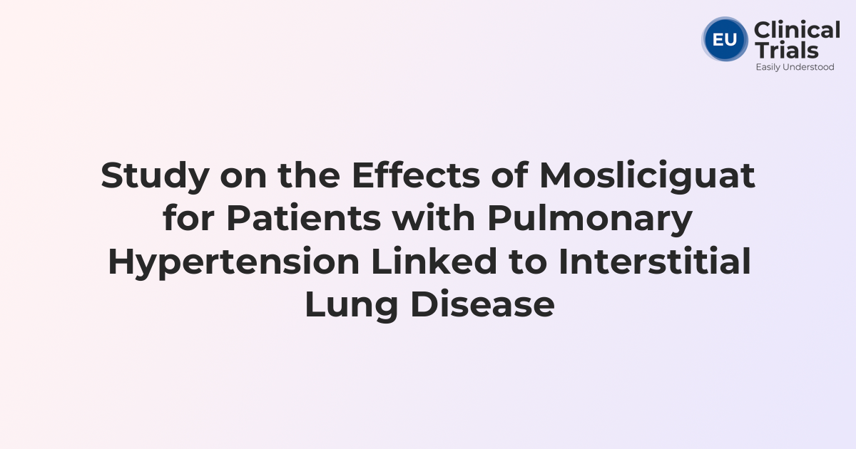 Study on the Effects of Mosliciguat for Patients with Pulmonary ...