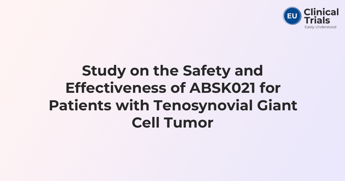 Study on the Safety and Effectiveness of ABSK021 for Patients with Tenosynovial Giant Cell Tumor