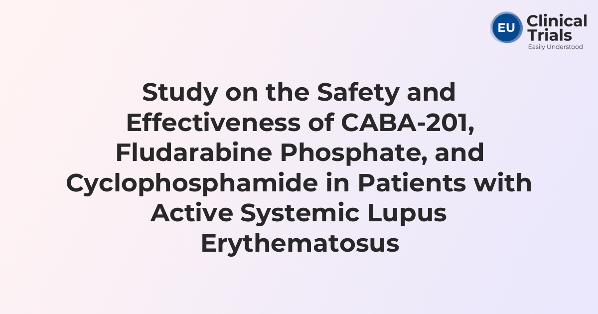 Study on the Safety and Effectiveness of CABA-201, Fludarabine ...