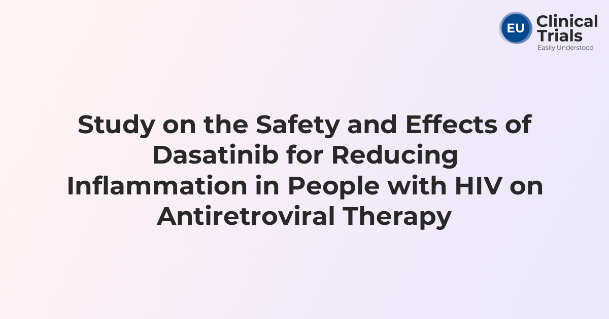 Study on the Safety and Effects of Dasatinib for Reducing Inflammation ...