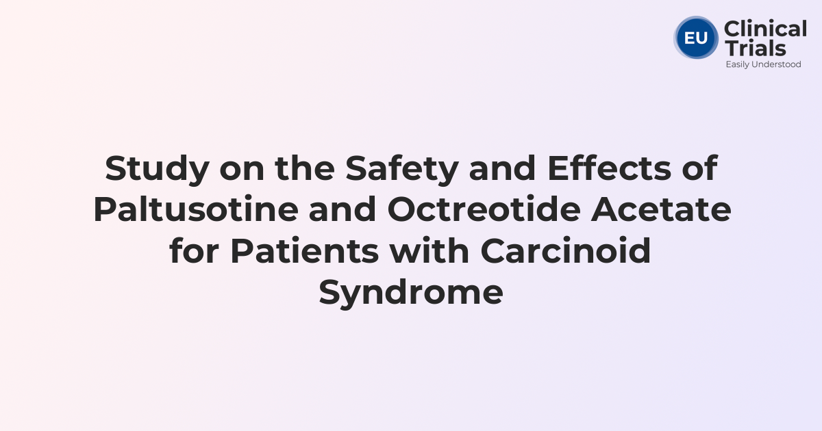 Study on the Safety and Effects of Paltusotine and Octreotide Acetate ...