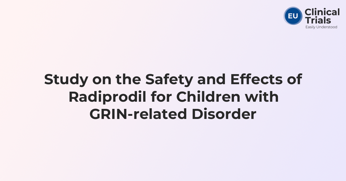 Study on the Safety and Effects of Radiprodil for Children with GRIN ...