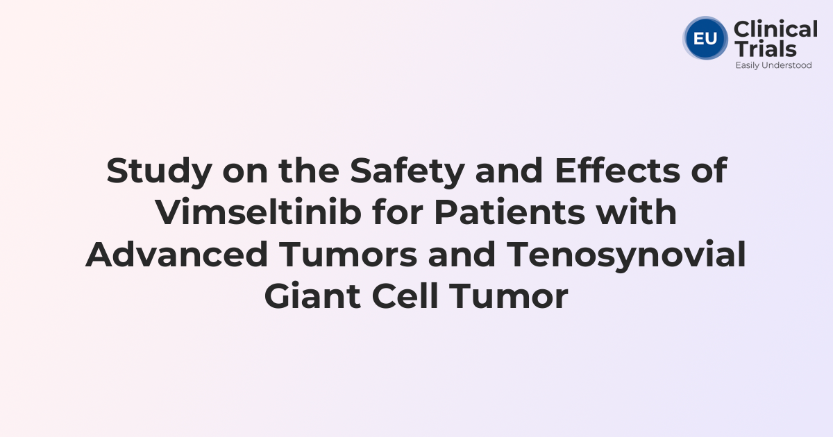 Study on the Safety and Effects of Vimseltinib for Patients with ...