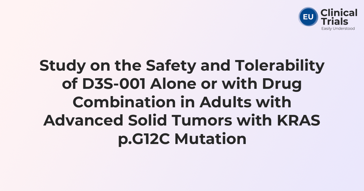 Study on the Safety and Tolerability of D3S-001 Alone or with Drug ...