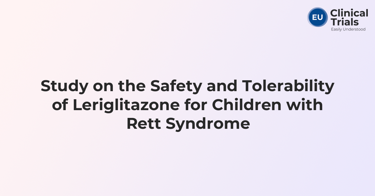Study on the Safety and Tolerability of Leriglitazone for Children with ...