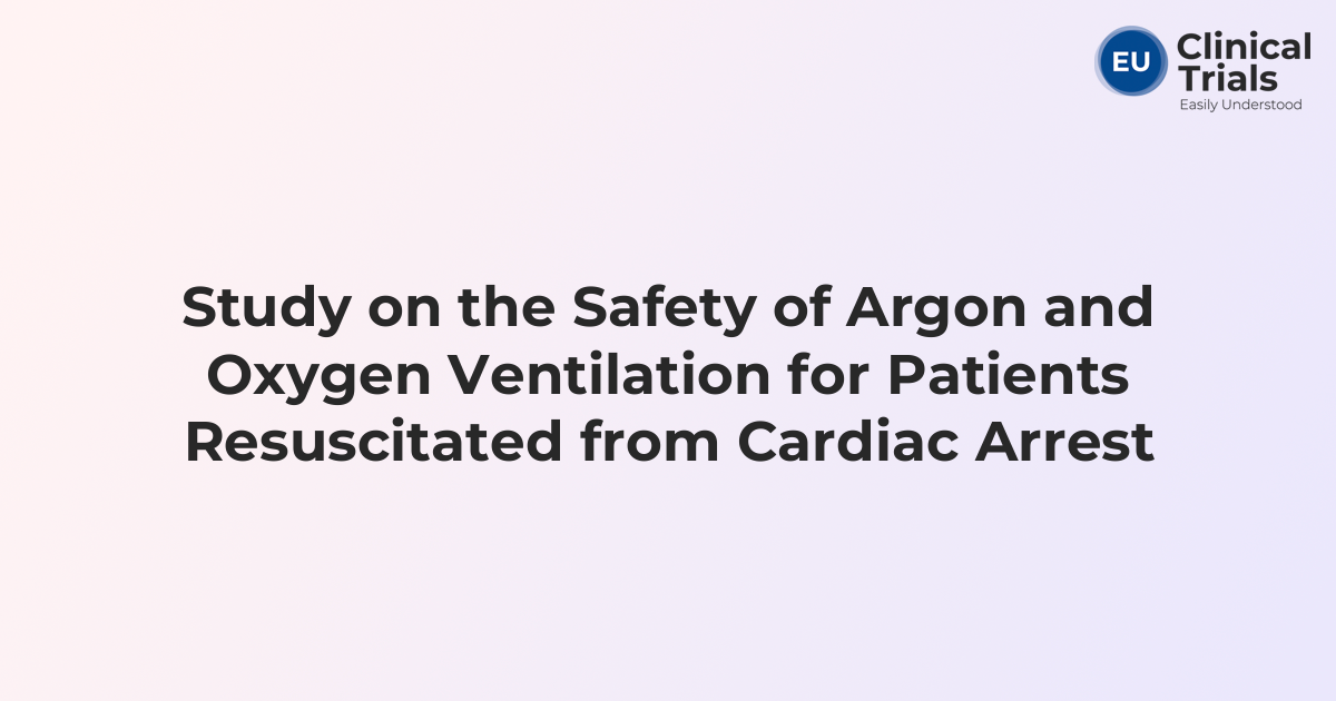 Study on the Safety of Argon and Oxygen Ventilation for Patients ...