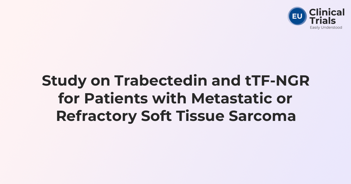 Study of Trabectedin alone versus Trabectedin with tTF-NGR combination ...