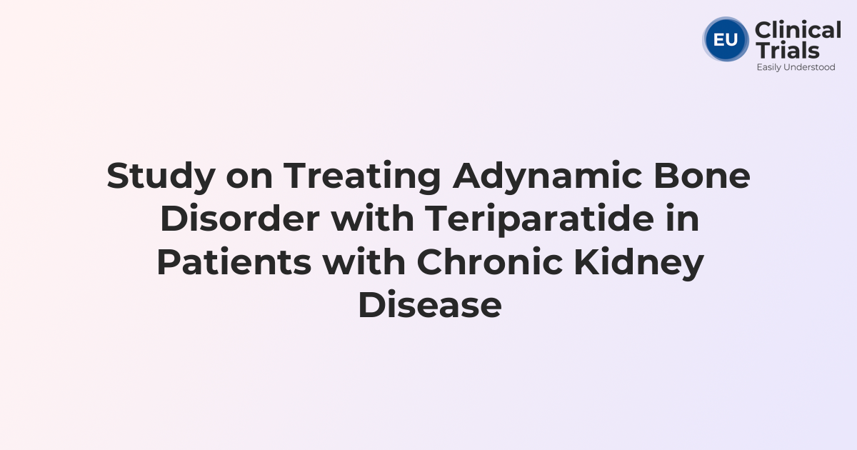 Study on Treating Adynamic Bone Disorder with Teriparatide in Patients ...