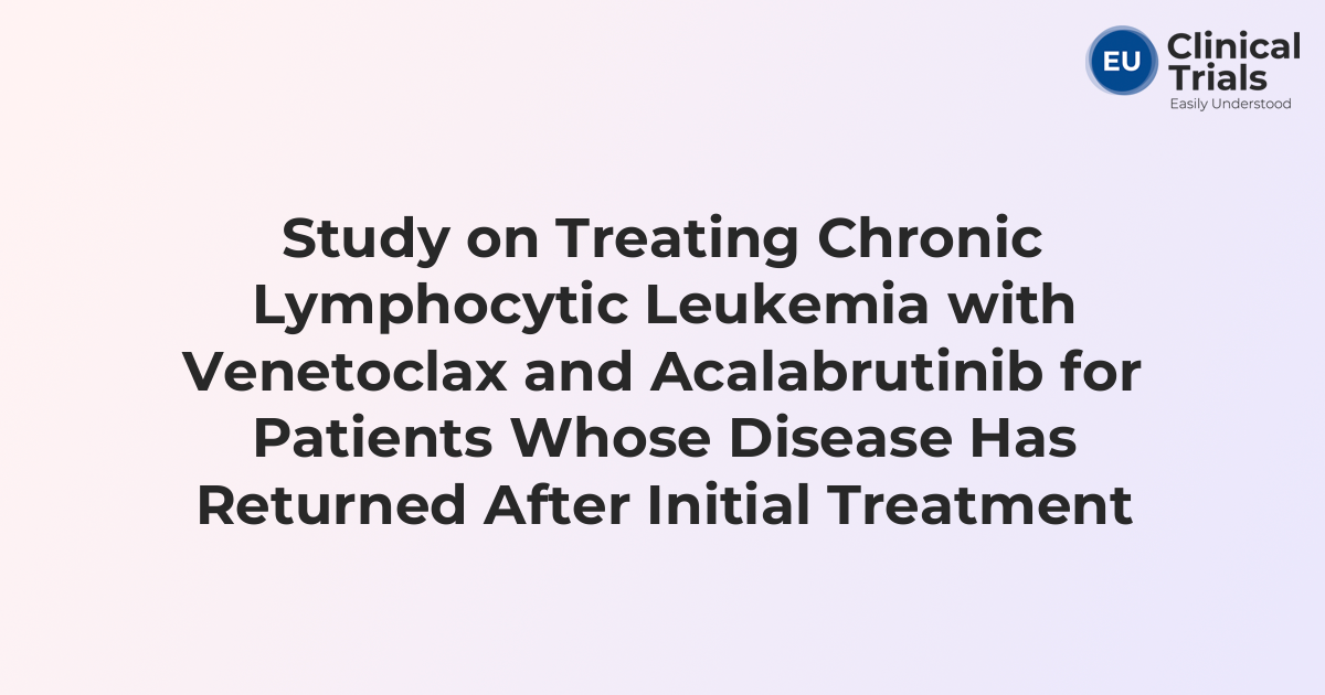 Study on Treating Chronic Lymphocytic Leukemia with Venetoclax and ...