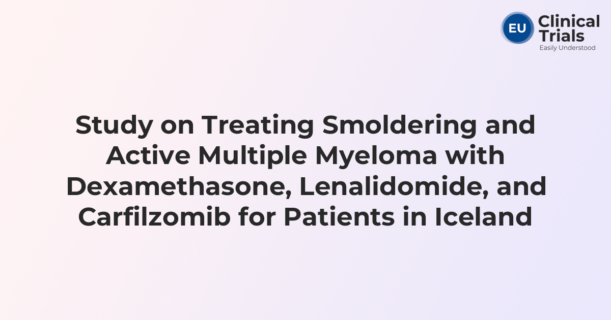 Study on Treating Smoldering and Active Multiple Myeloma with ...