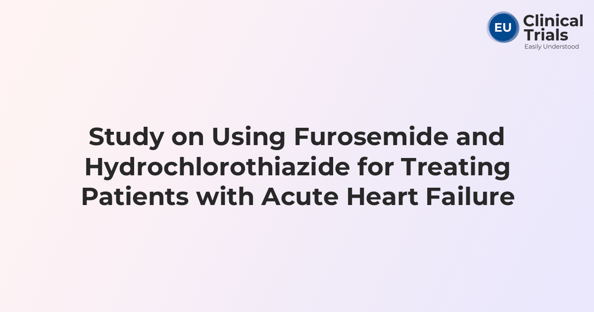 Study on Using Furosemide and Hydrochlorothiazide for Treating Patients ...
