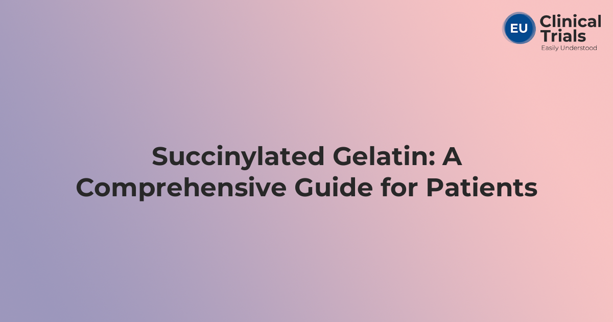 Succinylated Gelatin – Application in Therapy and Current Clinical Research