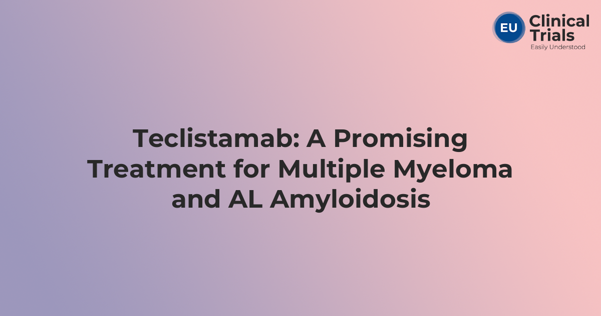 Teclistamab – Application in Therapy and Current Clinical Research