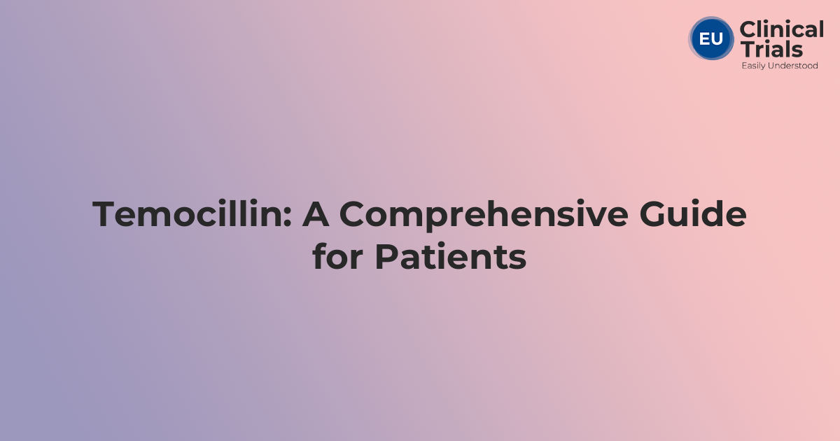 Temocillin – Application in Therapy and Current Clinical Research
