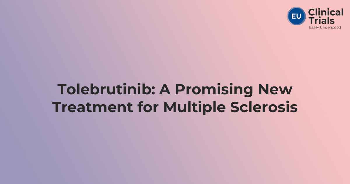 Tolebrutinib – Application in Therapy and Current Clinical Research