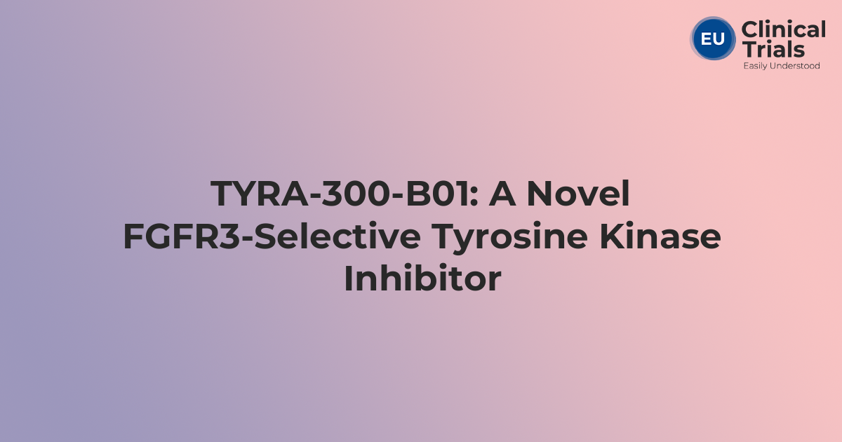 Tyra-300-B01 – Application in Therapy and Current Clinical Research