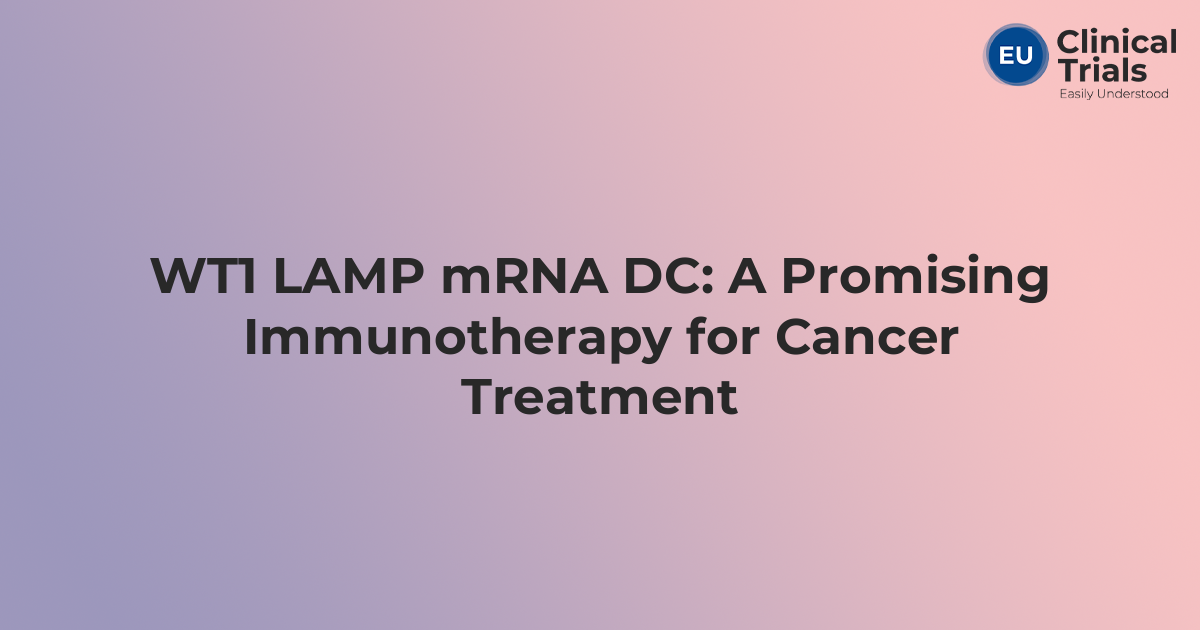 Wt1 Lamp Mrna Dc – Application in Therapy and Current Clinical Research