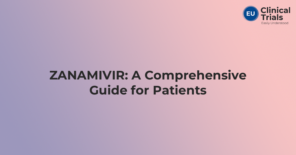 Zanamivir – Application in Therapy and Current Clinical Research