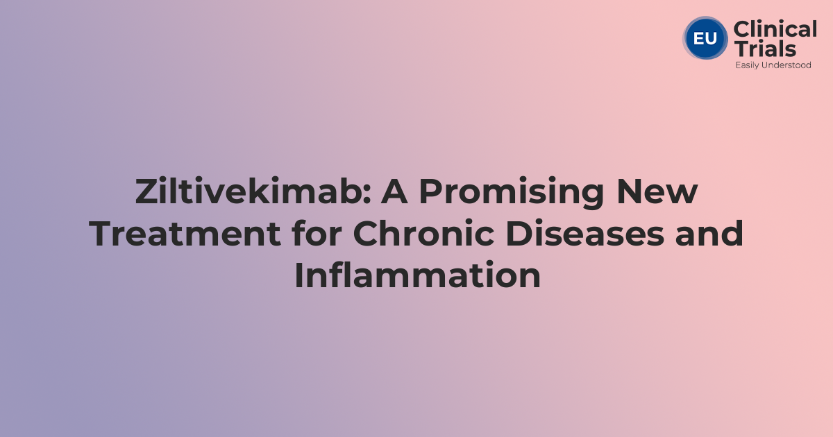 Ziltivekimab – Application in Therapy and Current Clinical Research