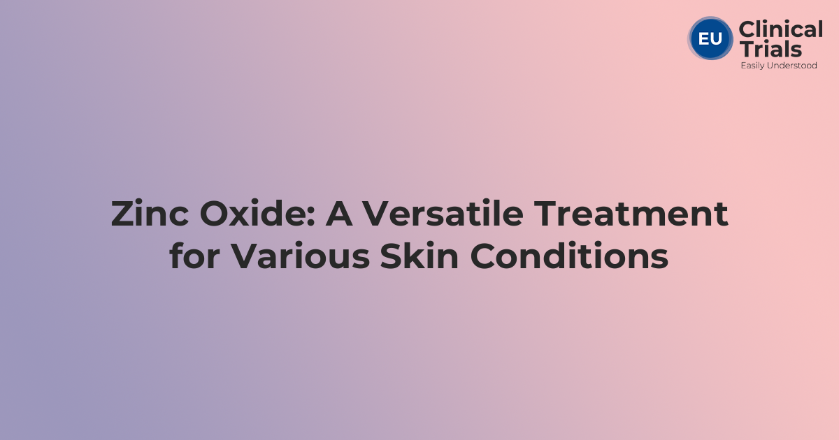 Zinc Oxide – Application in Therapy and Current Clinical Research