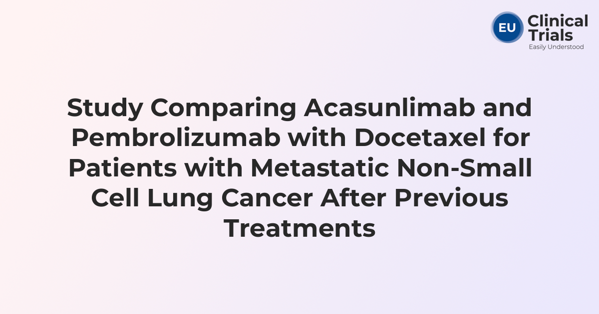 Study Comparing Acasunlimab and Pembrolizumab with Docetaxel for ...