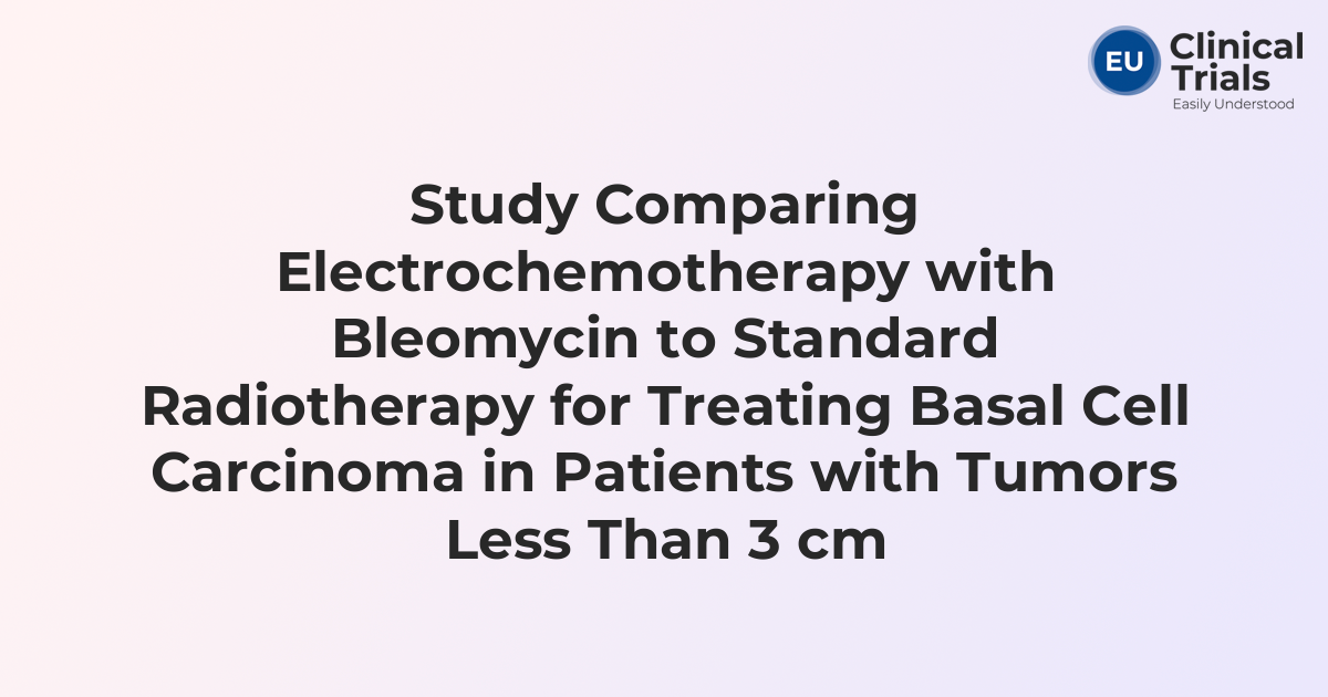 Study Comparing Electrochemotherapy with Bleomycin to Standard ...