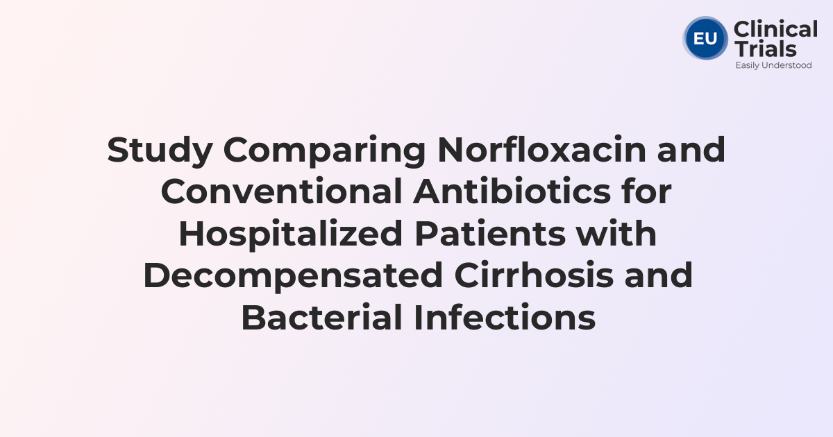 Study Comparing Norfloxacin and Conventional Antibiotics for ...