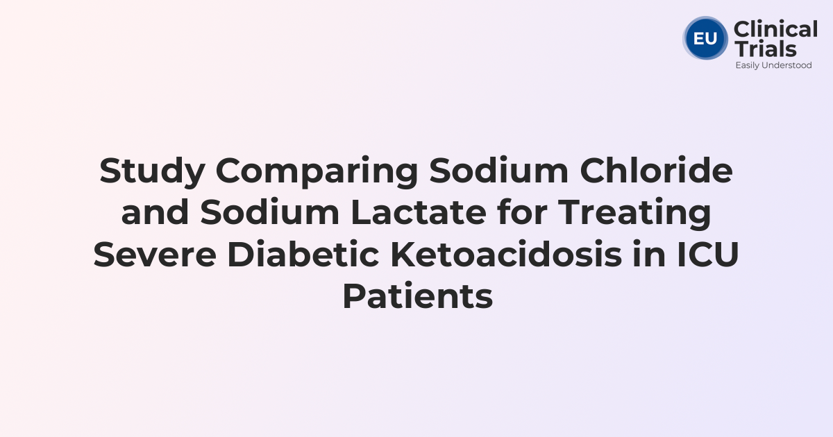 Study Comparing Sodium Chloride and Sodium Lactate for Treating Severe ...