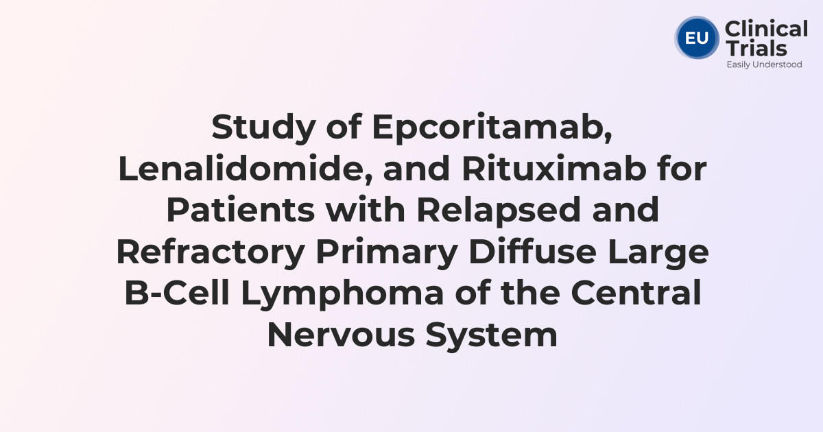 Study of Epcoritamab, Lenalidomide, and Rituximab for Patients with ...