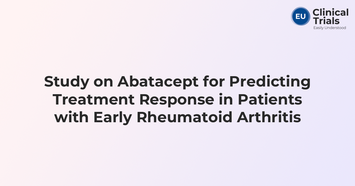 Study on Abatacept for Predicting Treatment Response in Patients with ...