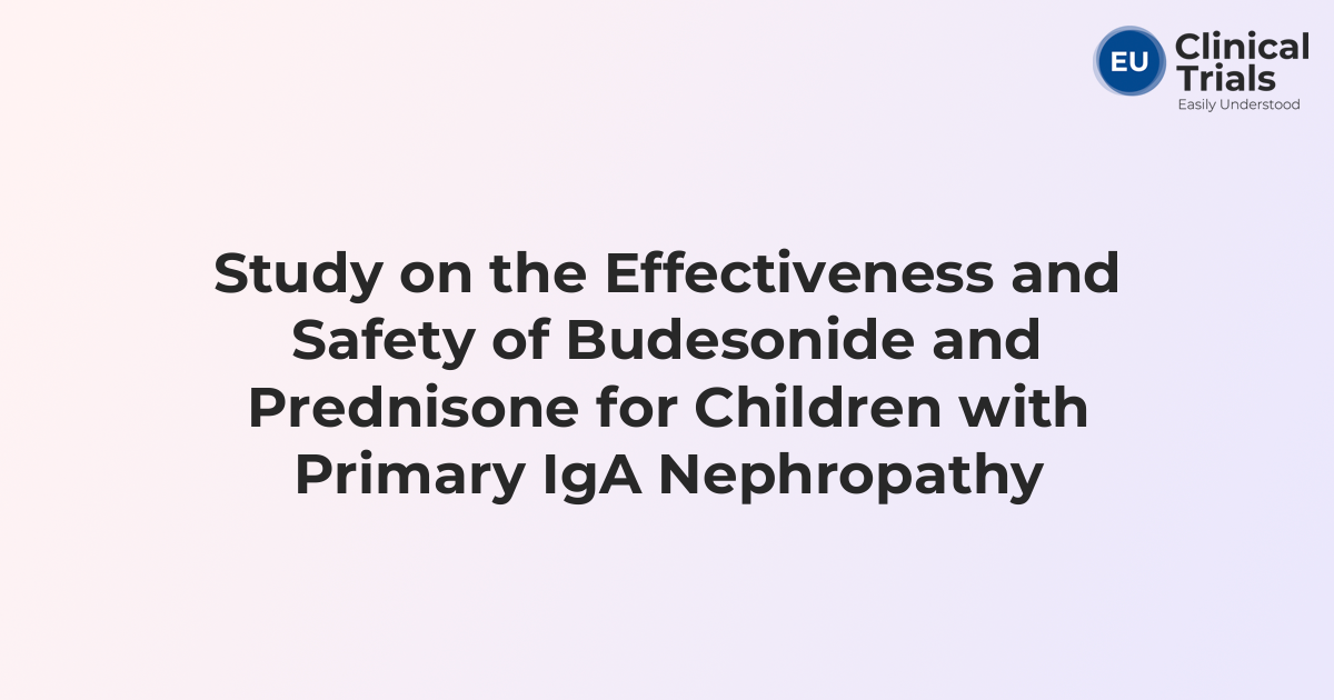 Study on the Effectiveness and Safety of Budesonide and Prednisone for ...