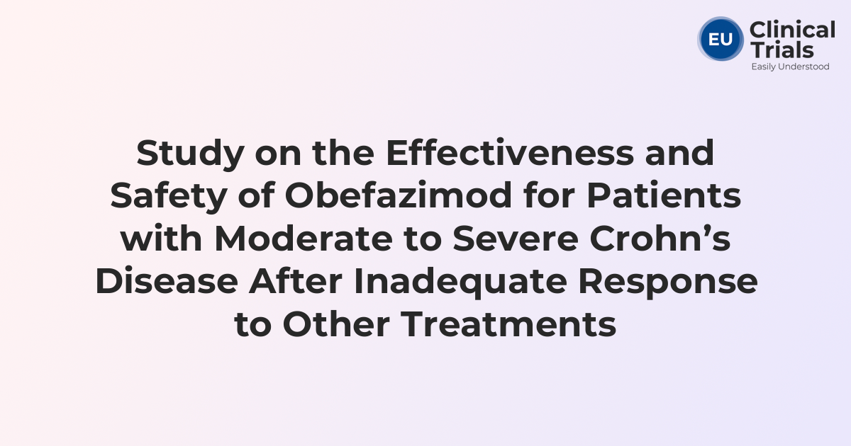 Study on the Effectiveness and Safety of Obefazimod for Patients with ...