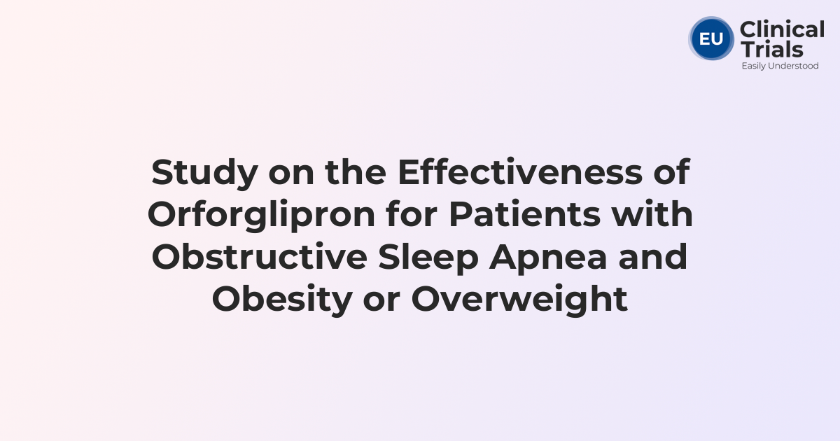 Study on the Effectiveness of Orforglipron for Patients with ...